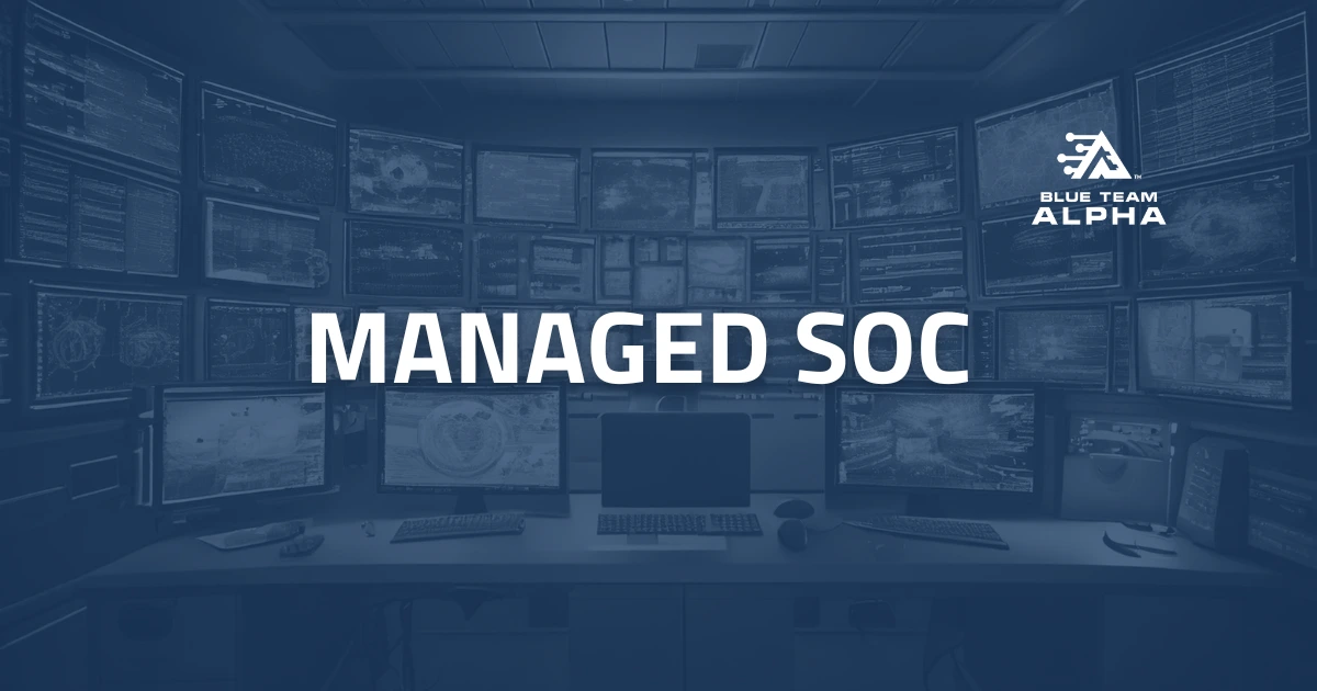 Managed SOC - Blue Team Alpha