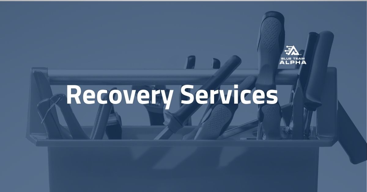Recovery Services - Post-Incident Peace of Mind