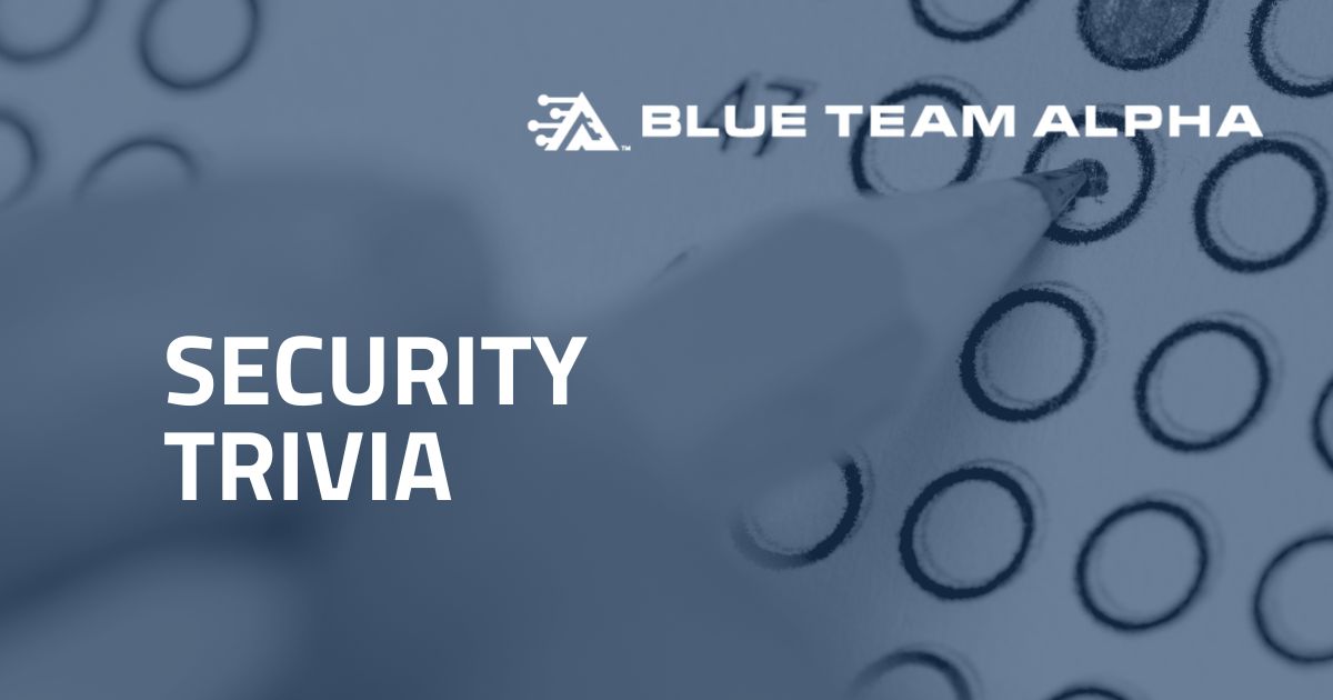 Security Trivia - Blue Team Alpha